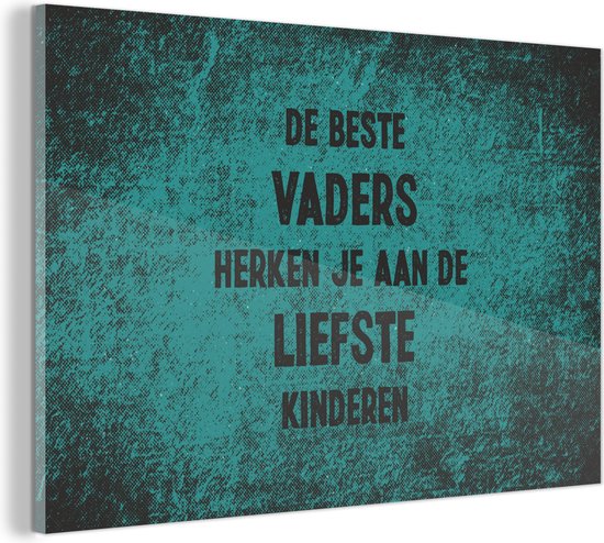 De beste vaders - Quotes - Vaderdag - Spreuken | bol.com