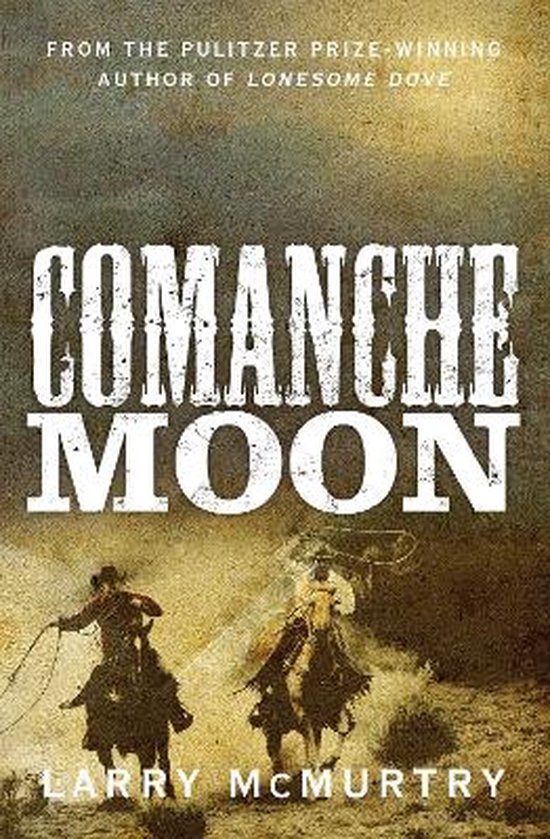 Comanche Moon, Larry Mcmurtry | 9781447274629 | Boeken | bol.com