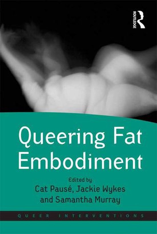 Queer Interventions - Queering Fat Embodiment (ebook), Jackie Wykes ...