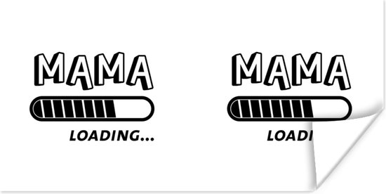 Poster Mama loading... - Spreuken - Quotes - Mama - 150x75 cm ...