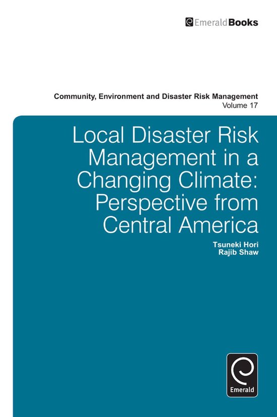 Community, Environment and Disaster Risk Management 17 - Local Disaster ...