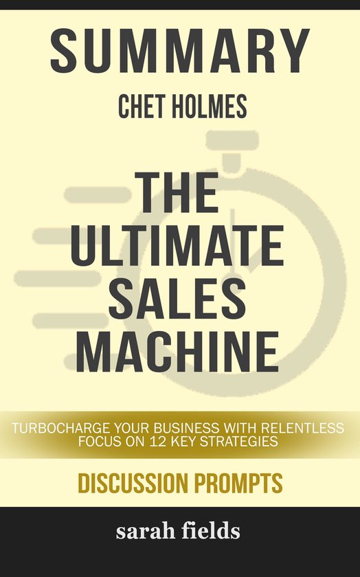 Summary of The Ultimate Sales Machine: Turbocharge Your Business with ...