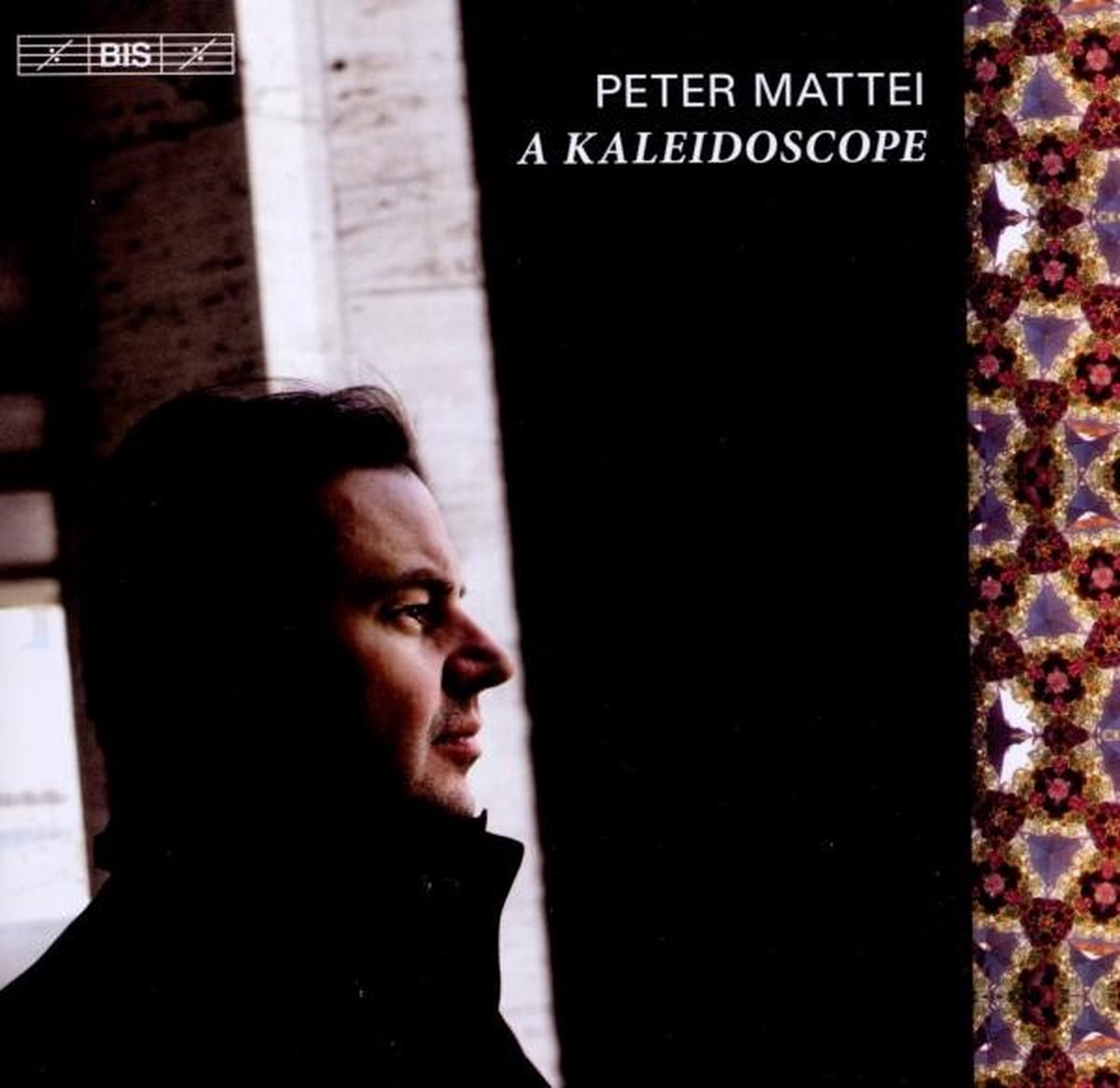 Peter Mattei - A Kaleidoscope (CD), Peter Mattei | Muziek | bol.com