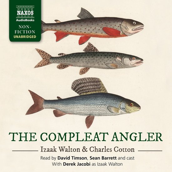 Derek Jacobi & Sean Barrett & David Timson - The Compleat Angler (8 CD ...