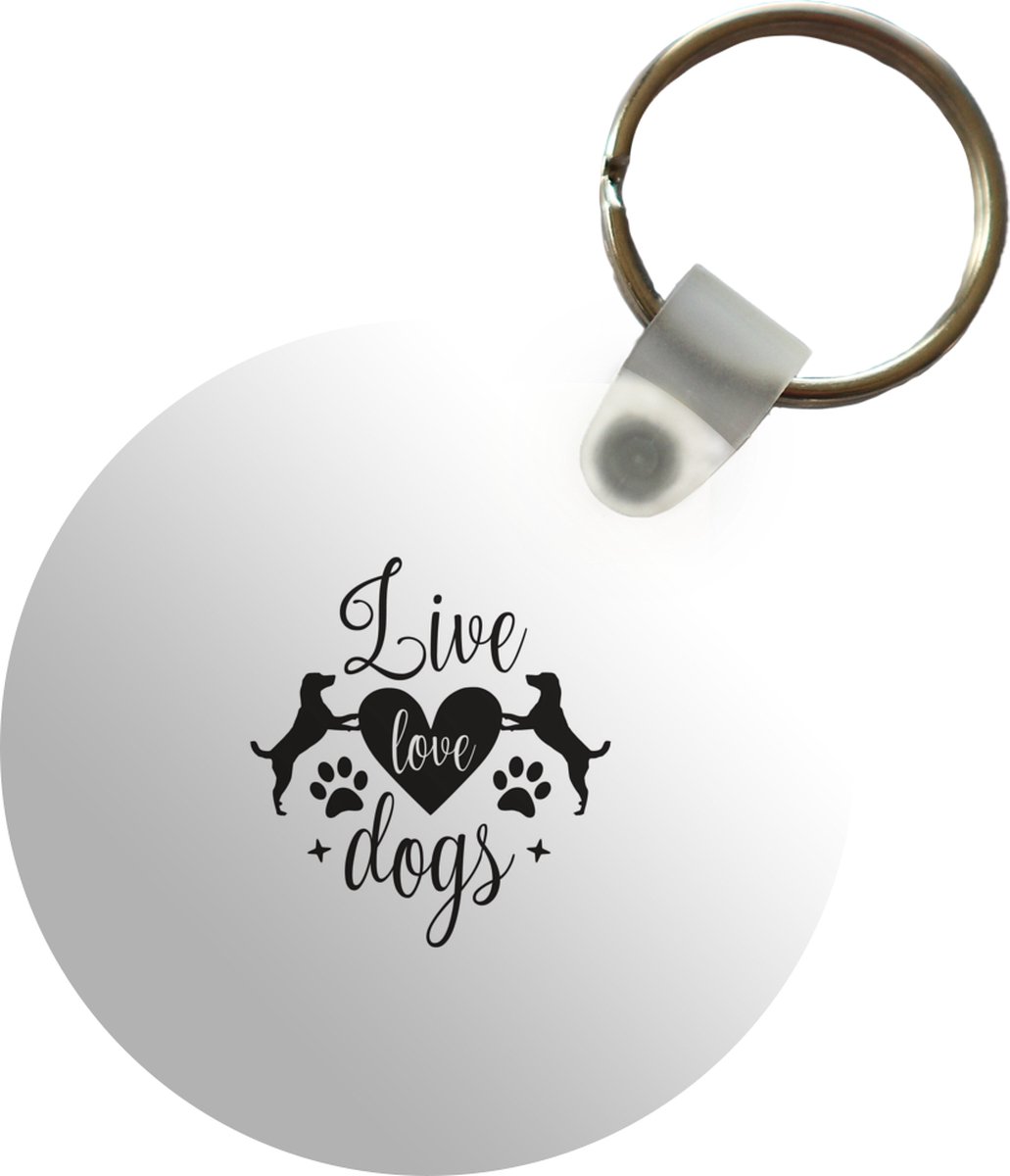 Sleutelhanger - Quotes - Live love dogs - Spreuken - Hond - Plastic ...