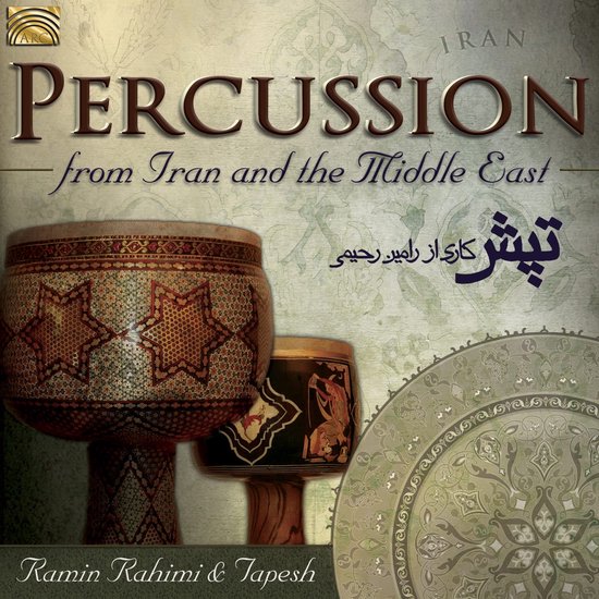 Ramin Rahimi & Tapesh - Percussion From Iran And The Middle East (CD ...