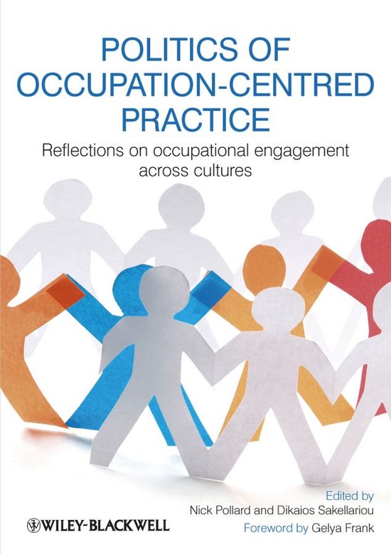 Politics of Occupation-Centred Practice (ebook), N Pollard ...