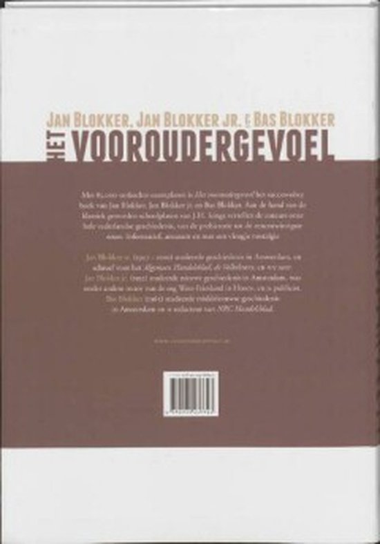 Het Vooroudergevoel, Jan Blokker, Jan Blokker jr. en Bas Blokker ...