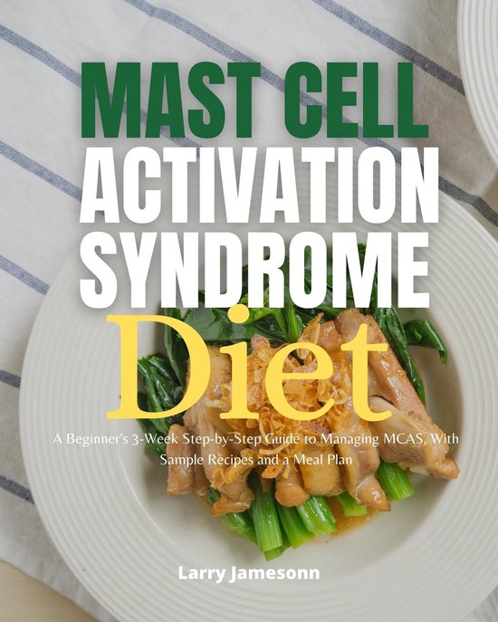 Mast Cell Activation Syndrome Diet (ebook), Larry Jamesonn ...