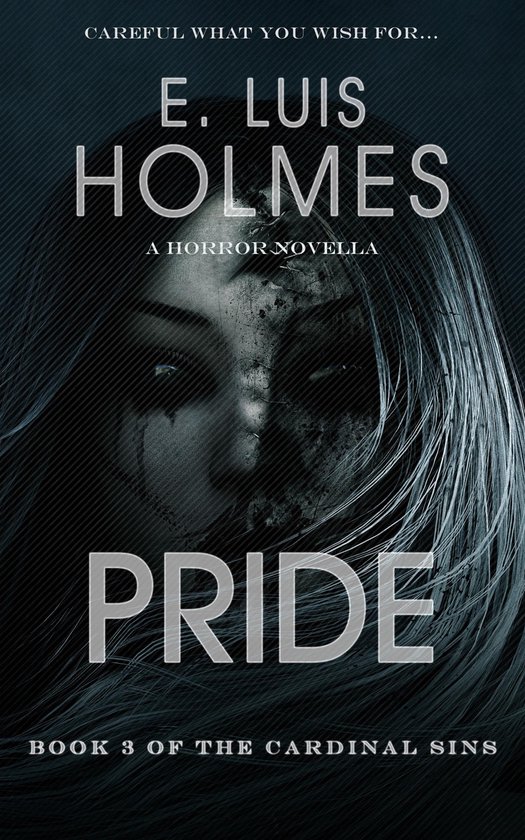 The Cardinal Sins 3 - Pride: A Horror Novella (ebook), E. Luis Holmes ...