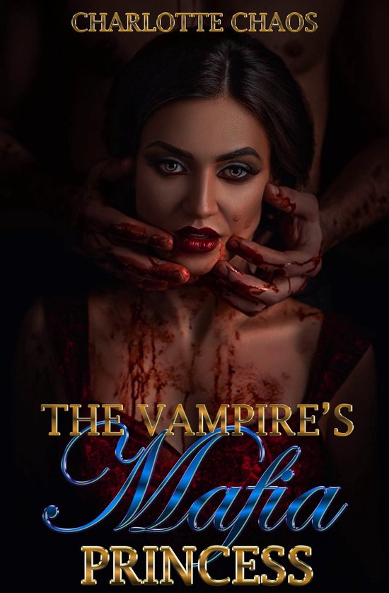 The Vampire's Mafia Princess (ebook), Charlotte Chaos | 1230006768911 ...