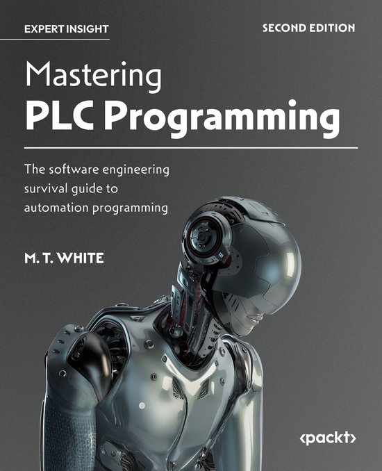 Mastering PLC Programming (ebook), M. T. White | 9781836642541 | Boeken ...