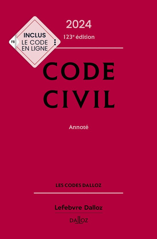 Codes Dalloz Universitaires et Pro - Code civil 2024 123ed - Annoté ...