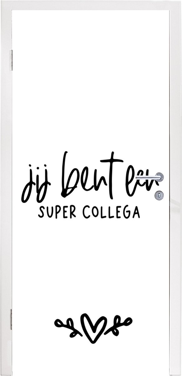 Deursticker Collega - Quotes - Jij bent een super collega - Spreuken ...