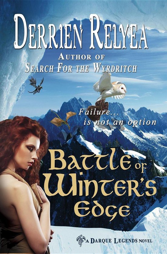 Darque Legends 4 - Battle of Winter's Edge (ebook), Derrien Relyea ...