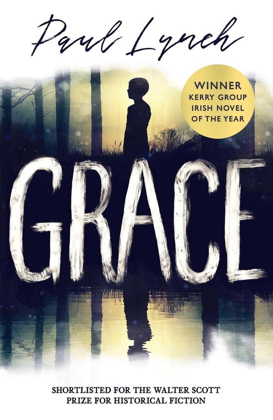 Grace (ebook), Paul Lynch | 9781786073068 | Boeken | bol.com