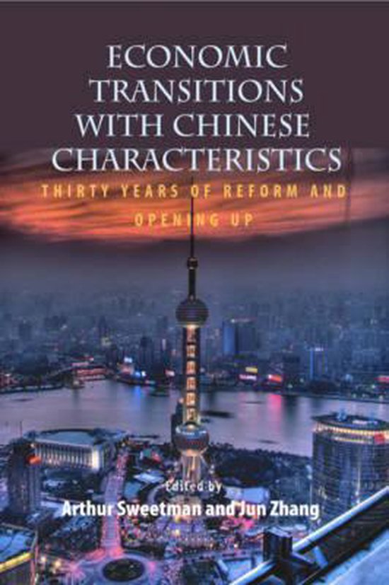 Economic Transitions with Chinese Characteristics V1: Thirty Years of ...