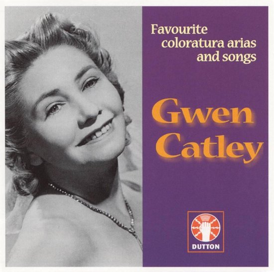 Favorite Coloratura Arias & Songs, Gwen Catley | CD (album) | Muziek | bol