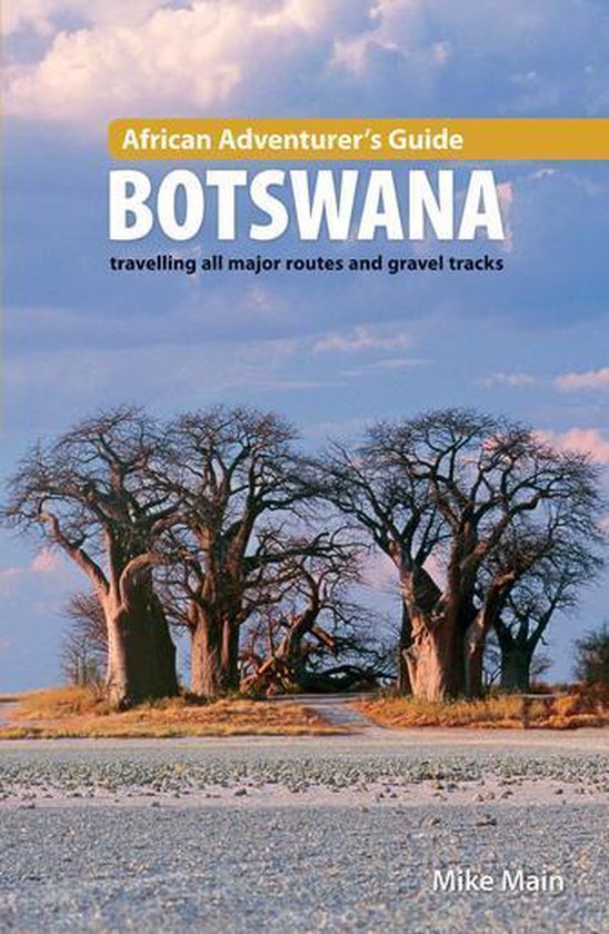 African Adventurer's Guide: Botswana (ebook), Mike Main | 9781920545024 ...