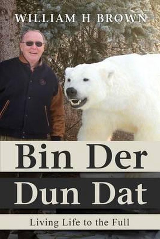 Bin Der Dun DAT, William H Brown | 9781939828828 | Boeken | bol.com