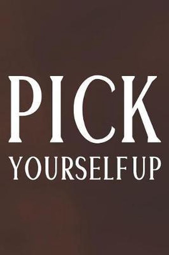 Pick Yourself Up, Day Writing Journals | 9781073642816 | Boeken | bol.com