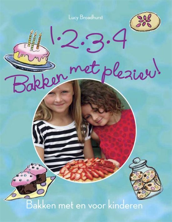 1,2,3,4, bakken met plezier! - Boek met recepten voor zoete traktaties ...
