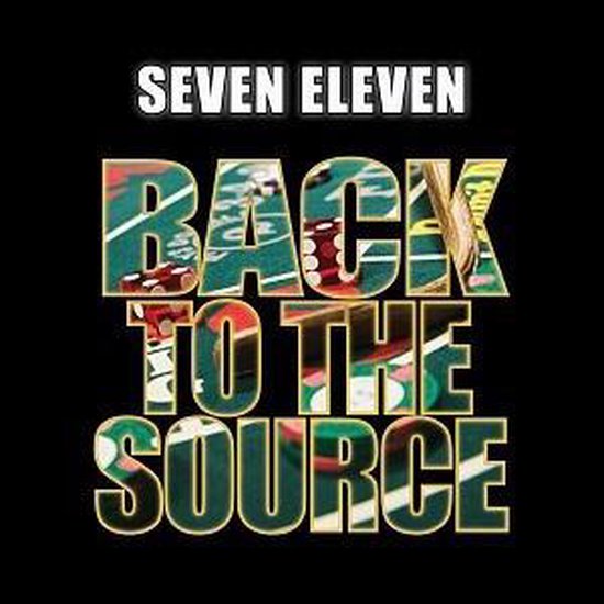 Back To The Source, Seven Eleven | CD (album) | Muziek | bol.com