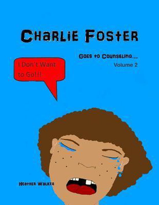 Charlie Foster | 9781466261310 | Heather L Walker | Boeken | bol