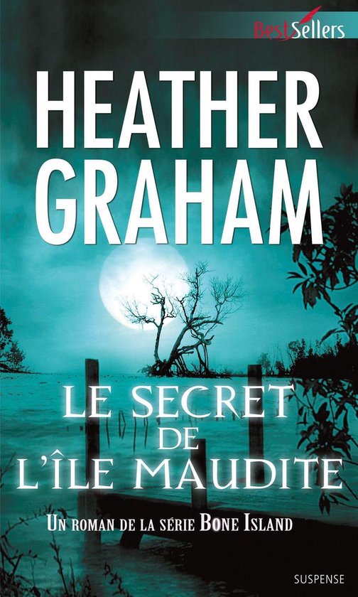 Bone Island 3 - Le secret de l'île maudite (ebook), Heather Graham ...