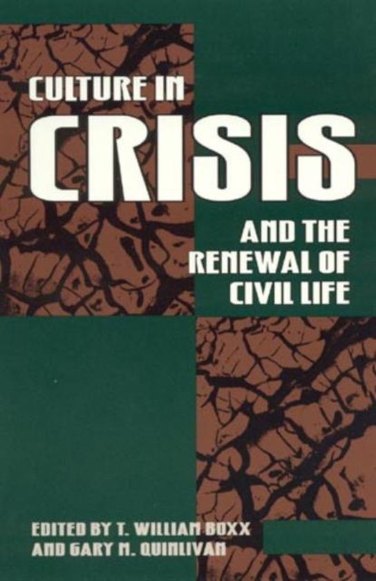 Culture in Crisis and the Renewal of Civil Life | 9780847682881 | t ...