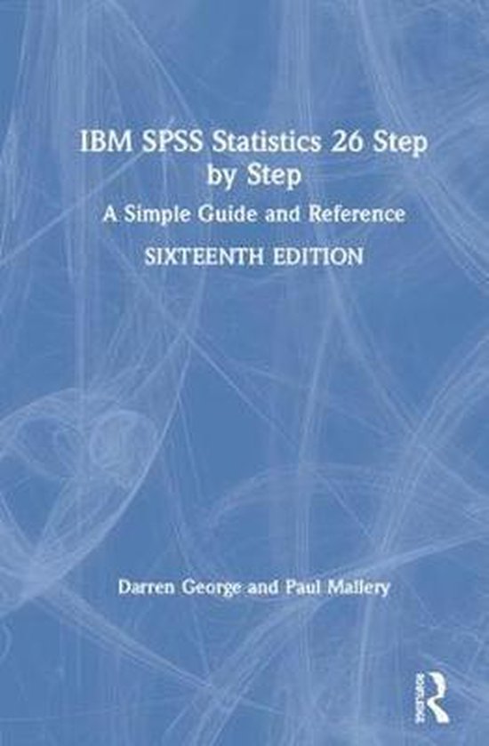 IBM SPSS Statistics 26 Step by Step | 9780367174354 | Darren George ...