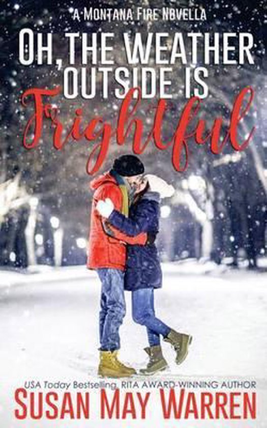Oh, the Weather Outside Is Frightful (Extended Edition!), Susan May Warren |... | bol.com