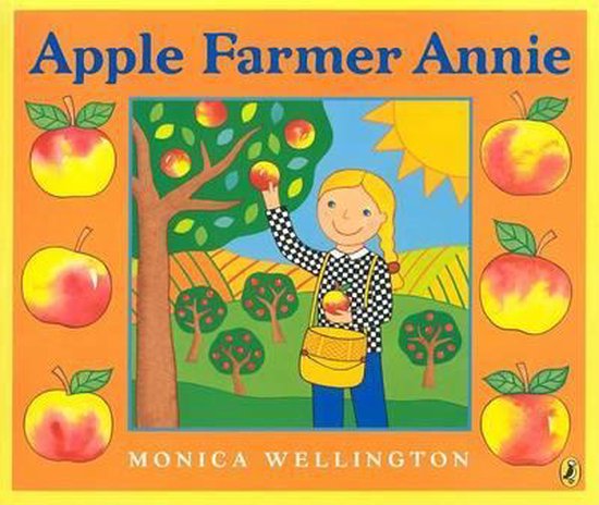 Apple Farmer Annie, Monica Wellington | 9780142401248 | Boeken | bol.com