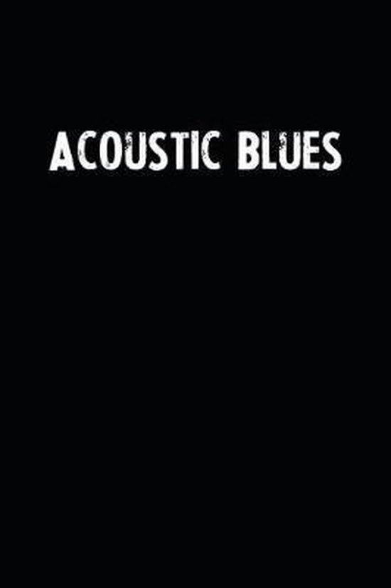 Acoustic Blues, Unikks Publishing | 9781097735112 | Boeken | bol.com