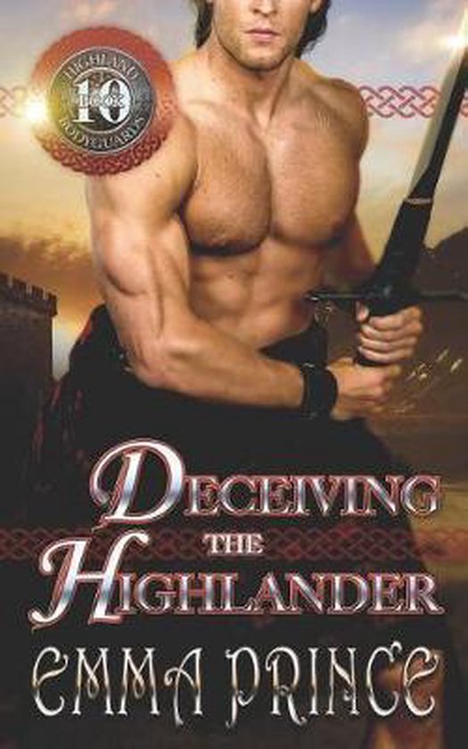 Deceiving the Highlander (Highland Bodyguards, Book 10), Emma Prince ...