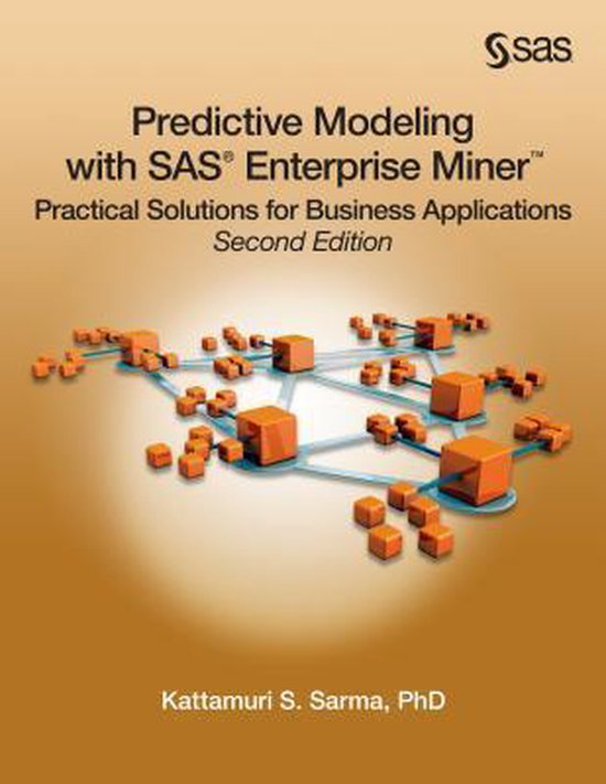 Predictive Modeling with SAS Enterprise Miner | 9781607647676 | Ph. D. Kattamuri S.... | bol.com