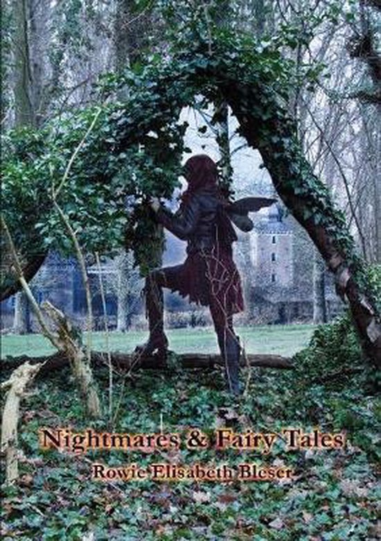 Nightmares & Fairy Tales, Rowie Elisabeth Bleser | 9781365408403 ...