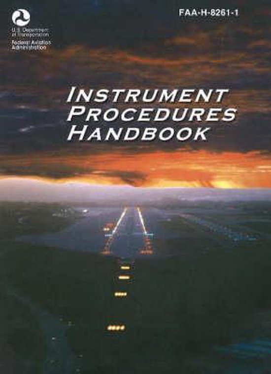Instrument Procedures Handbook, Federal Aviation Administration (Faa ...