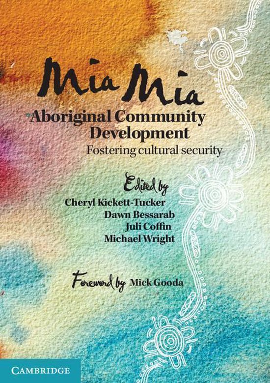 Mia Mia Aboriginal Community Development (ebook), Dawn Bessarab ...