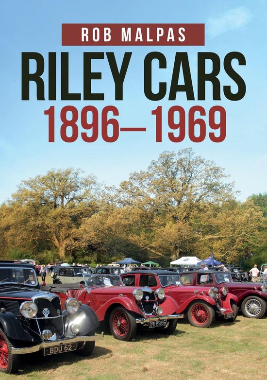 Riley Cars 1896-1969 (ebook), Rob Malpas | 9781445688619 | Boeken | bol