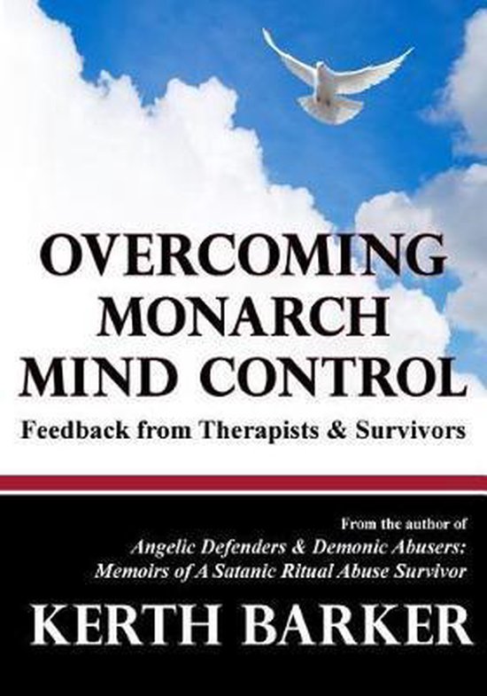 Overcoming Monarch Mind Control | 9781515175797 | Kerth R Barker | Boeken | bol