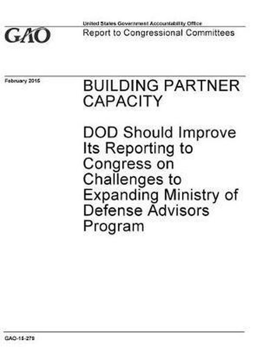 Building Partner Capacity, U S Government Accountability Offi Gao ...