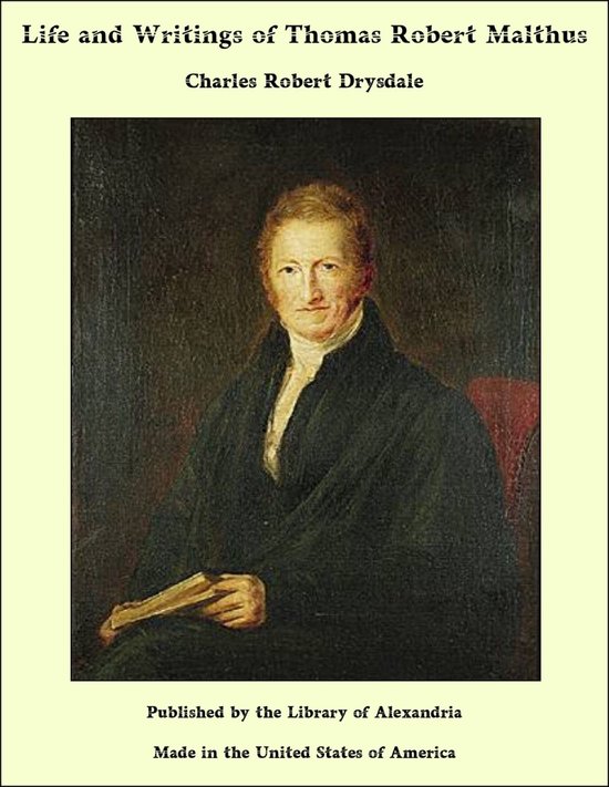 Life and Writings of Thomas Robert Malthus (ebook), Charles Robert ...