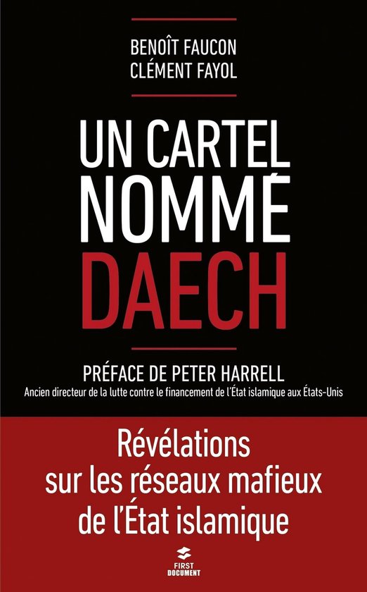 Un cartel nommé Daech (ebook), Benoit Faucon | 9782412035320 | Boeken ...