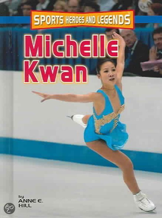 Michelle Kwan | 9780822517955 | Anne E. Hill | Boeken | bol