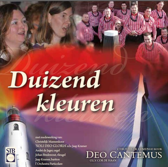 Duizend kleuren - Christelijk gemengd koor Deo Cantemus o.l.v. Cor de Haan / M.m.v.... | bol.com