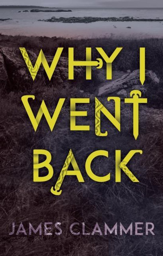 Why I Went Back, James Clammer | 9781783443772 | Boeken | bol