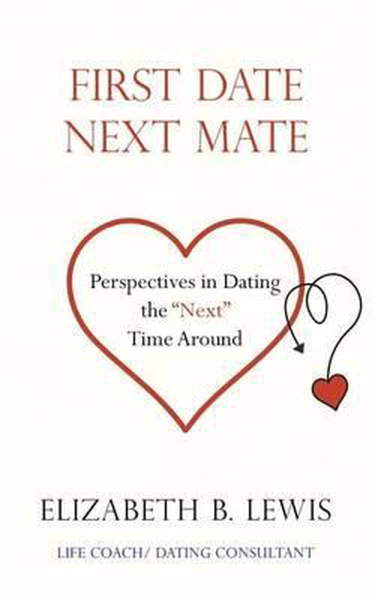 First Date Next Mate | 9781535600972 | Elizabeth B. Lewis | Boeken | bol