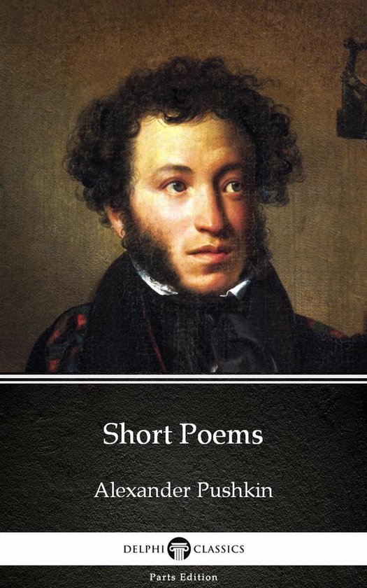 Delphi Parts Edition (Alexander Pushkin) 1 - Short Poems by Alexander ...