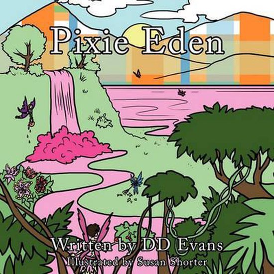 Pixie Eden, Dd Evans | 9781456727321 | Boeken | bol.com